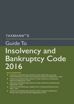 Book on Insolvency and Bankruptcy Code 2016 (2017 Edition)